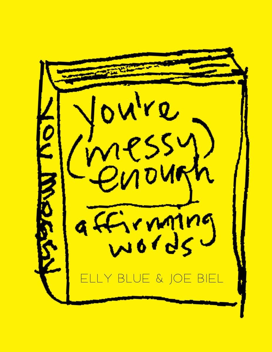 You’re Messy Enough: Affirming Words – Queer Haven Books